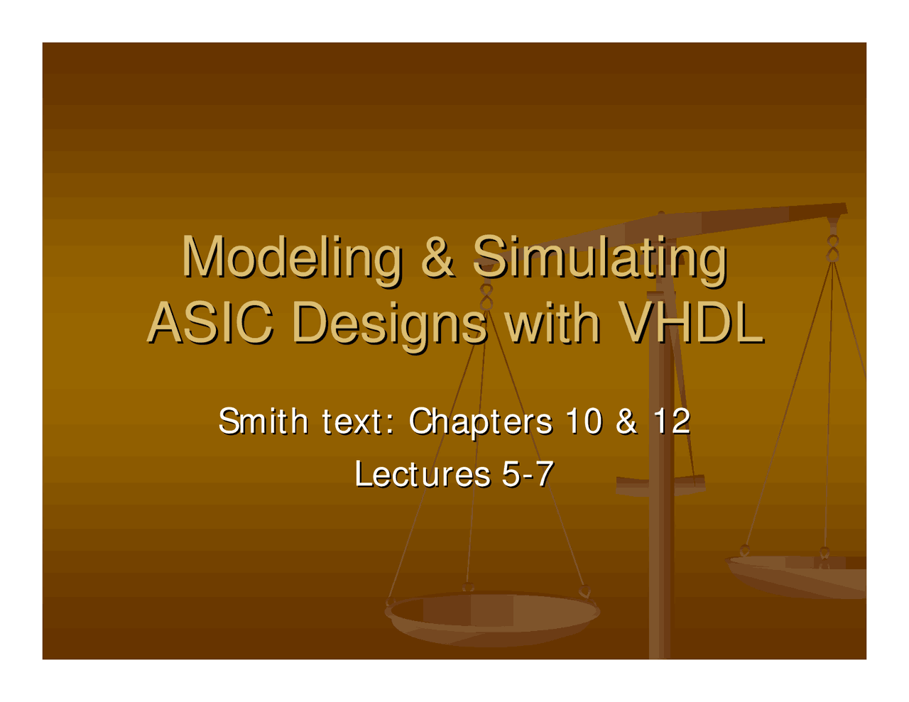 Modeling And Simulating Asic Designs With Vhdl Elec 5250 Docsity