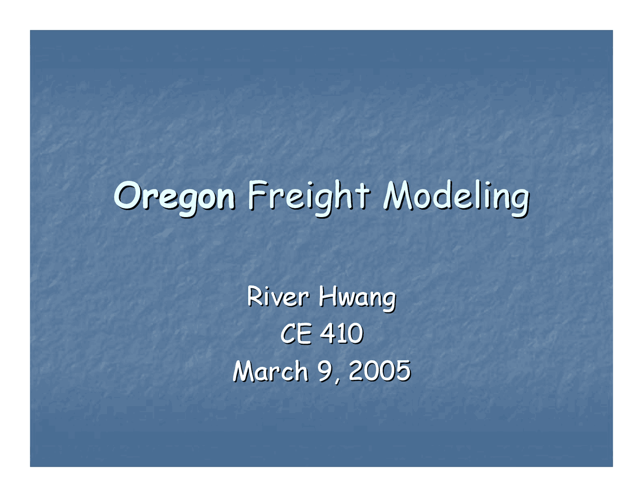Oregon Freight Modeling Lecture Slides Ce 410 Docsity