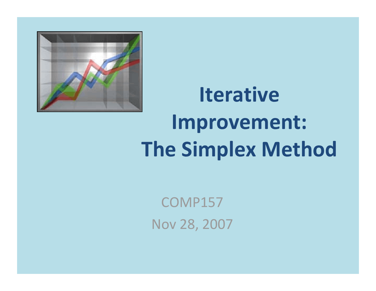Iterative Improvement The Simplex Method Lecture Notes Comp 157