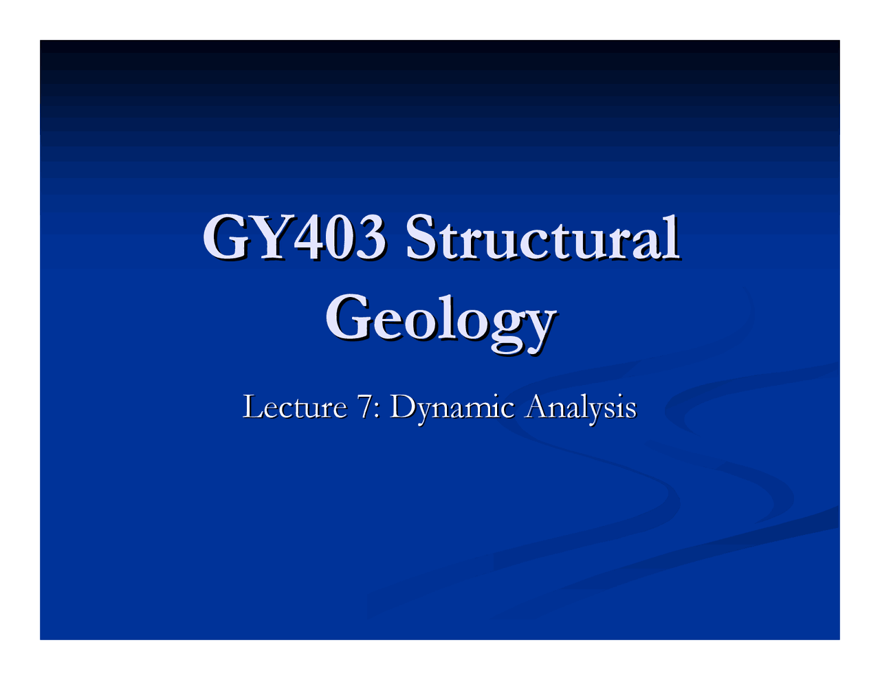 Dynamic Analysis Structural Geology Notes Gy 403 Docsity