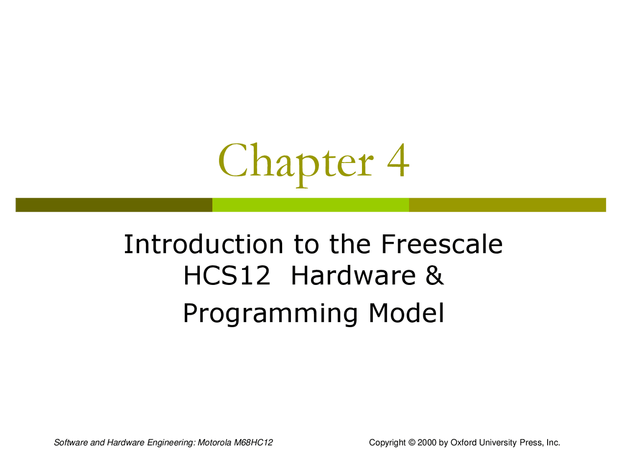 Introduction to the Freescale HCS12 Hardware and Programming Model | ELEC 2220 - Docsity