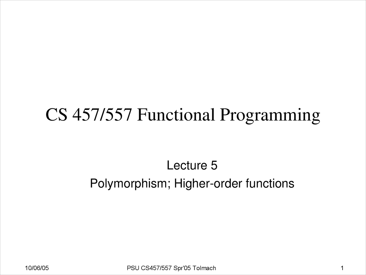 Polymorphism Higher Order Functions Lecture Slides Cs 457 Docsity 4535