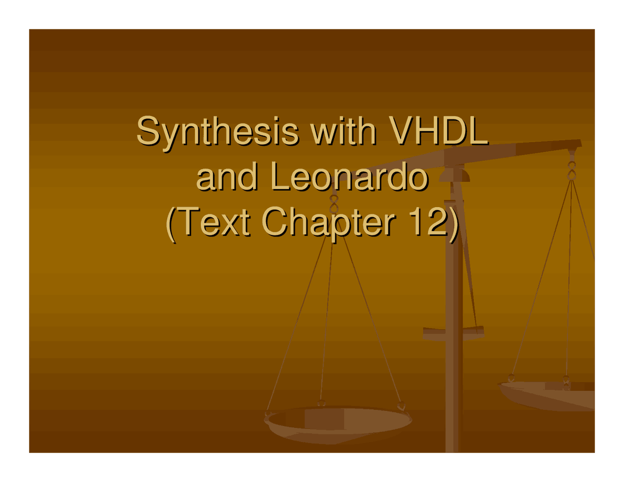 Slides On Synthesis With Vhdl And Leonardo Elec 5250 Docsity