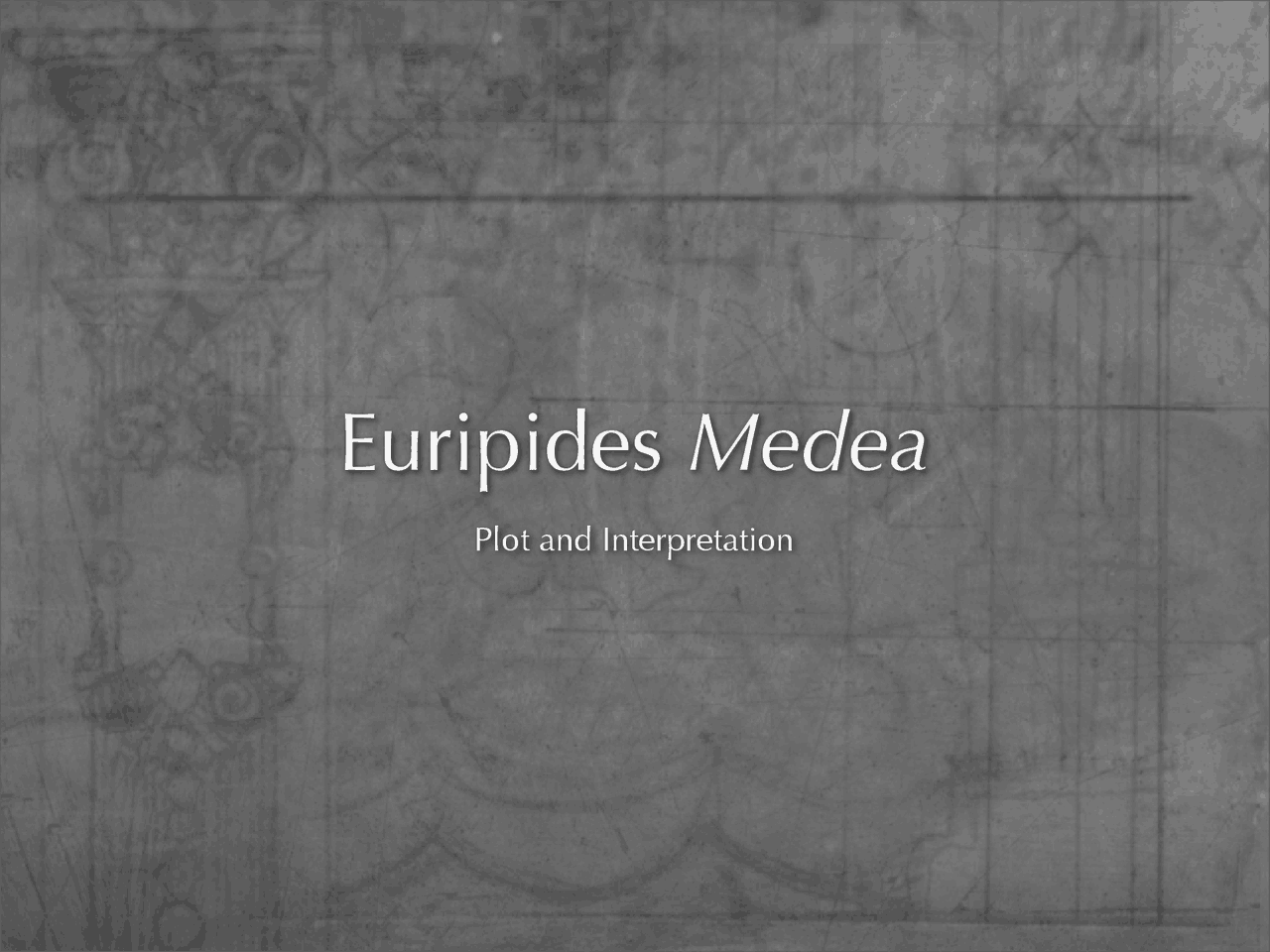 Lecture Slides on Euripides Medea - Plot and Interpretation | CLST 201 ...