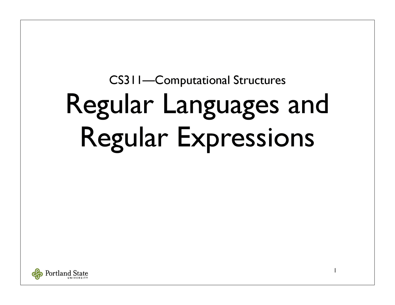 Regular Languages and Expressions in Computational Structures | CS 311 - Docsity