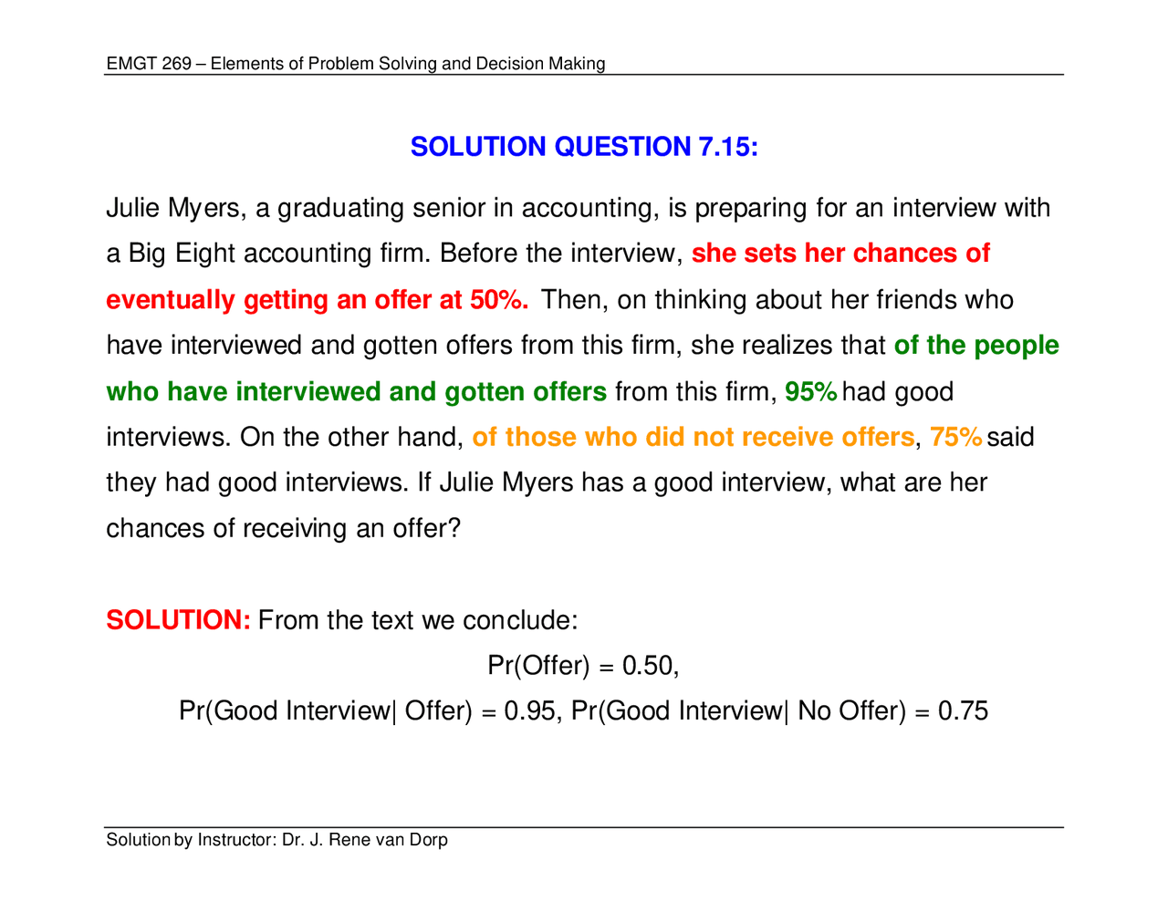 Problem Solving And Decision Making Solution To Questions Emse 269