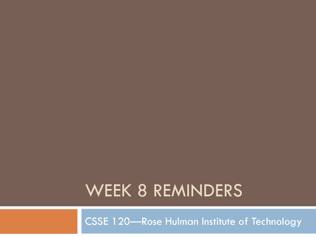 Project For Reminders Introduction To Software Development Csse 120