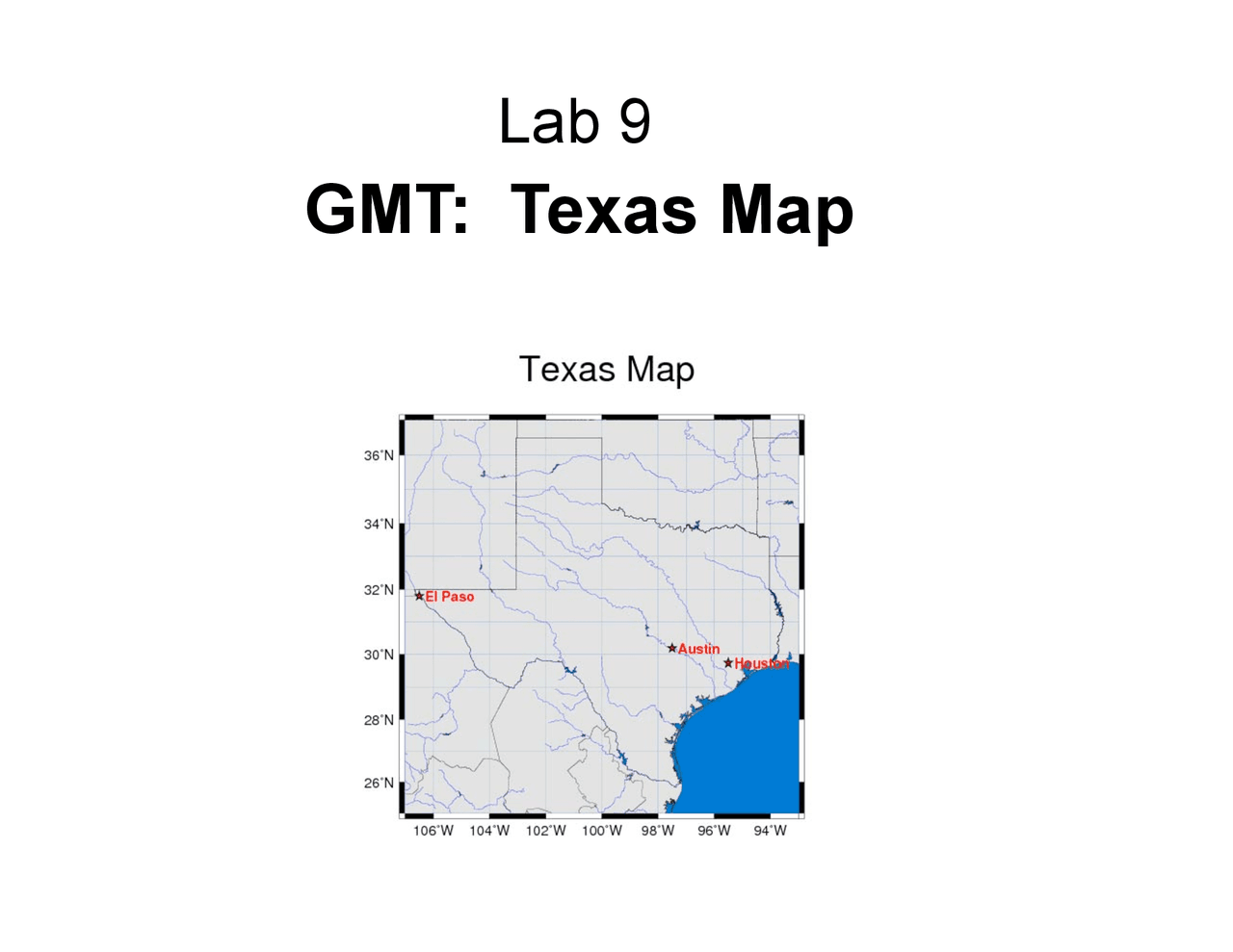 GMT: Texas Map - Introduction to GIS - Lab | GEOL 4385 - Docsity