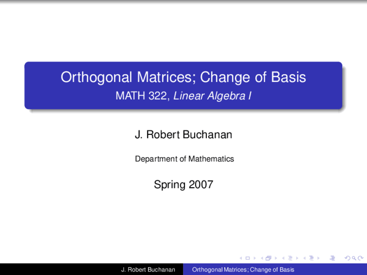 Orthogonal Matrices; Change of Basis - Lecture Slides | MATH 322 - Docsity