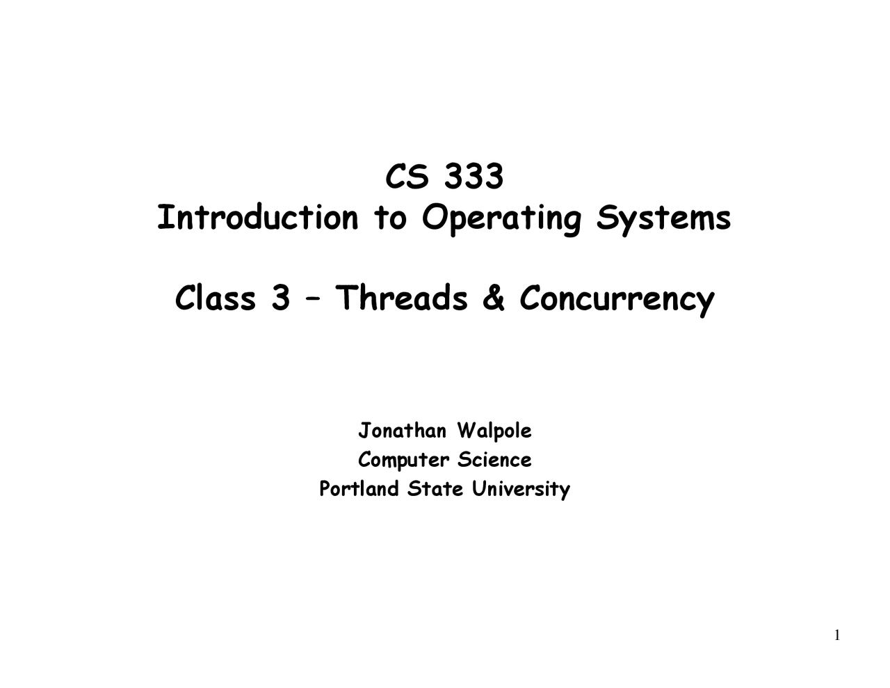 Introduction To Operating Systems Threads And Concurrency Cs 333
