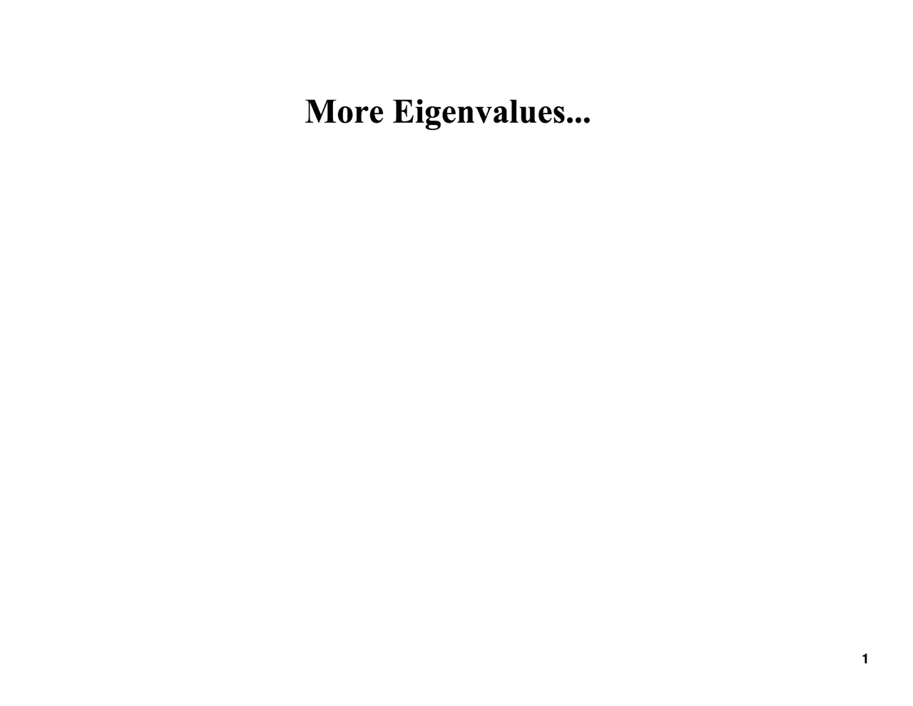 More Eigenvalues Problems With Solutions Math 3321 Docsity