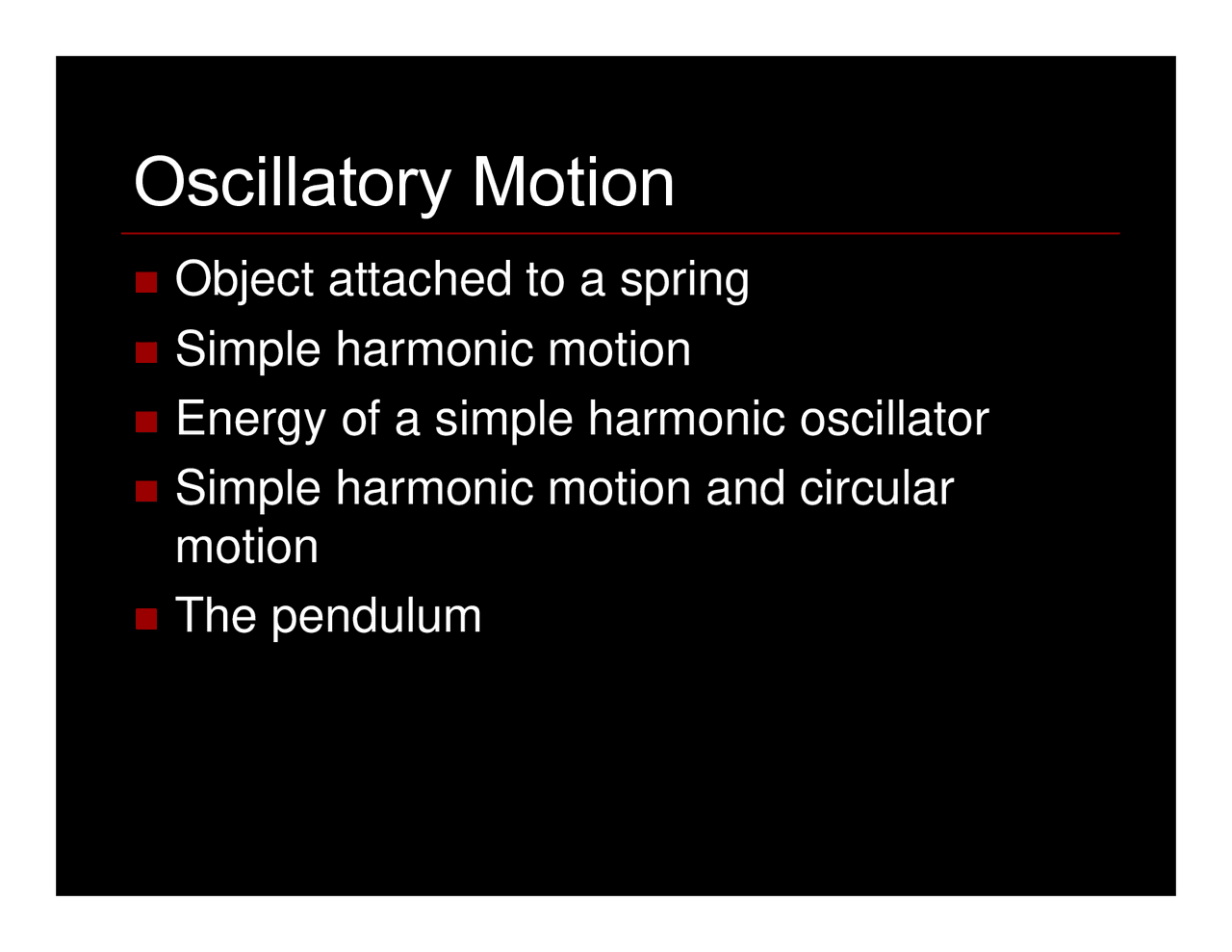 Lecture Slides On Oscillatory Motion Phy 113 Docsity