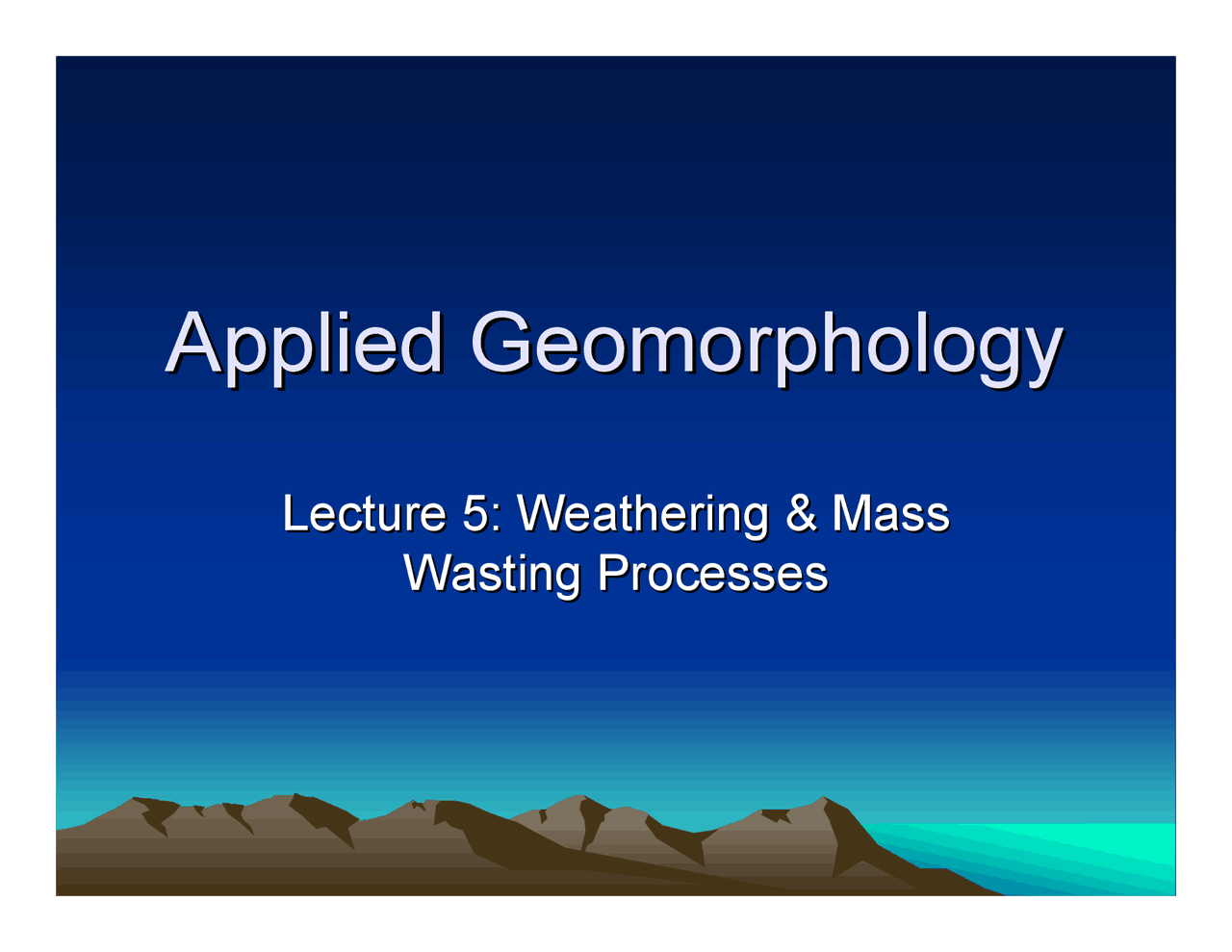 Weathering And Mass Wasting Processes Gy 301 Docsity