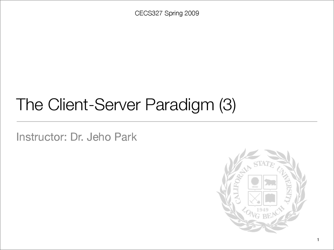 The Client-Server Paradigm - Lecture Slides | CECS 327 - Docsity