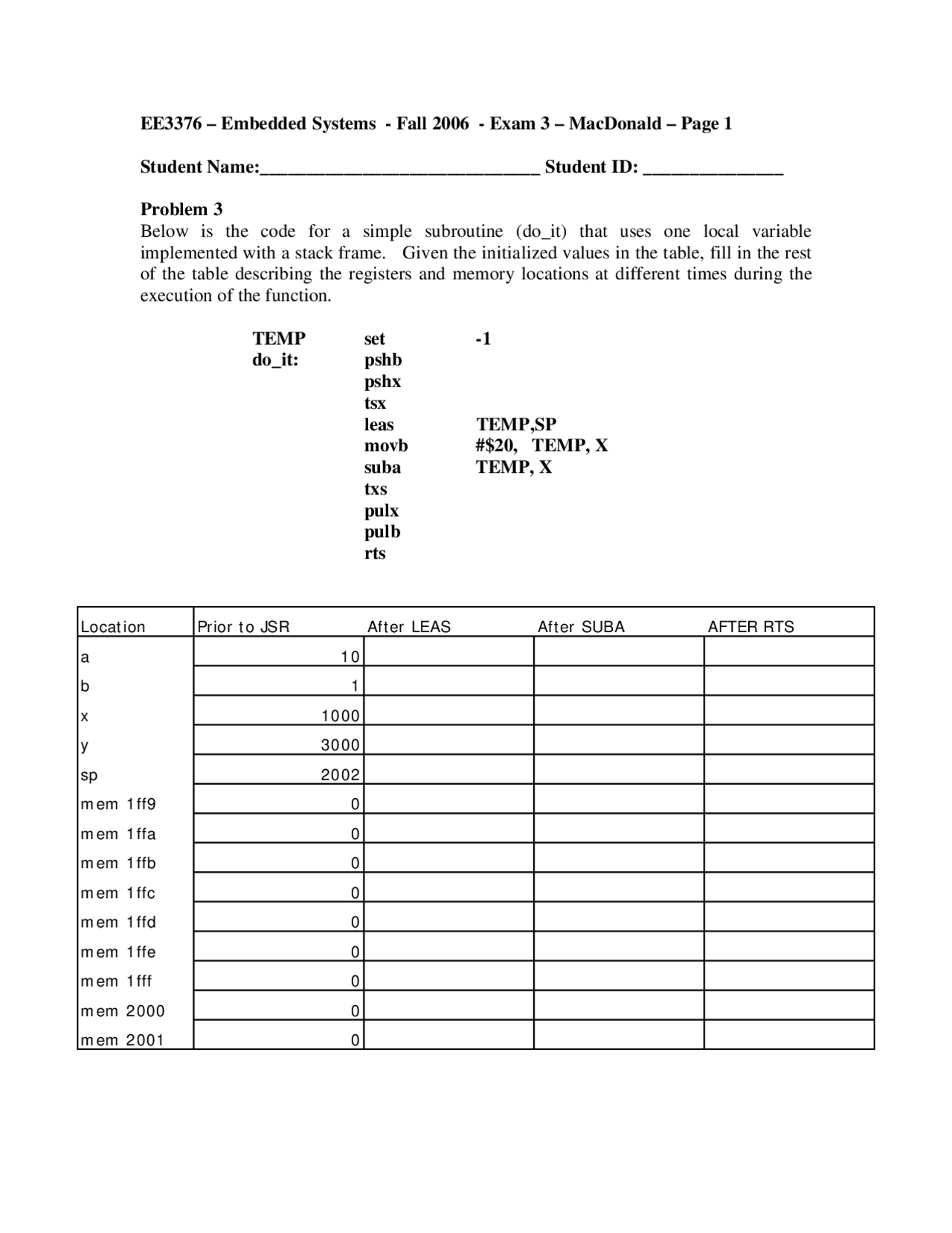 Embedded System Microprocessor Systems I Exam 2 Fall 2007 Ee