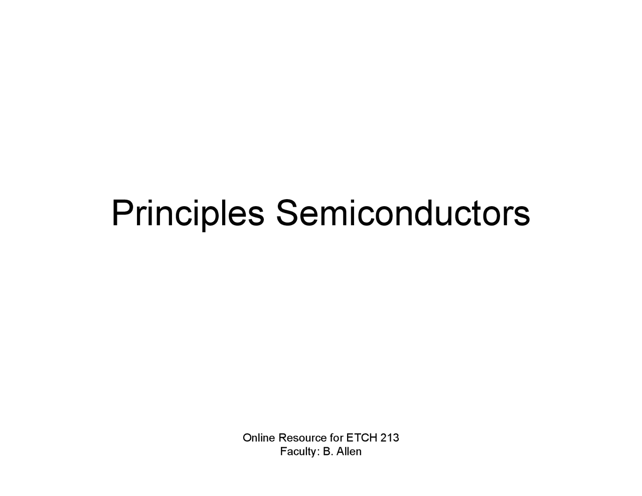 Lecture Notes For Principle Semiconductors Electrical Fundamentals