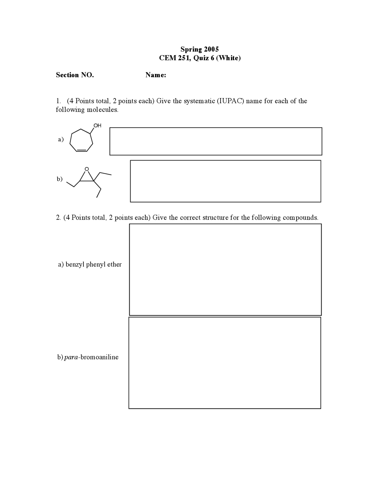 Organic Chemistry I Quiz 6 Questions Cem 251 Docsity