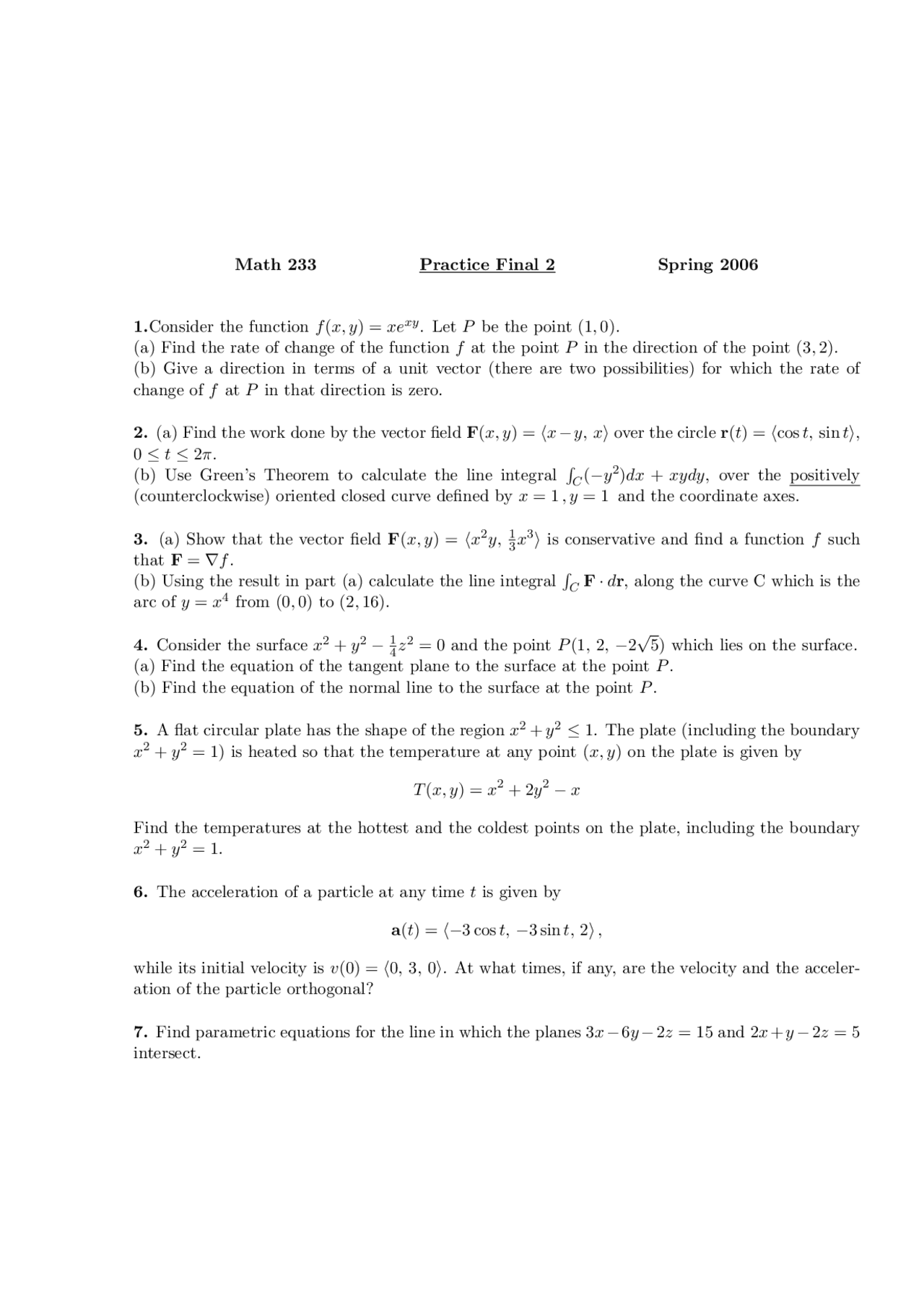 7 Questions Multi Vector Calculus Practice Final 2 Spring 2006