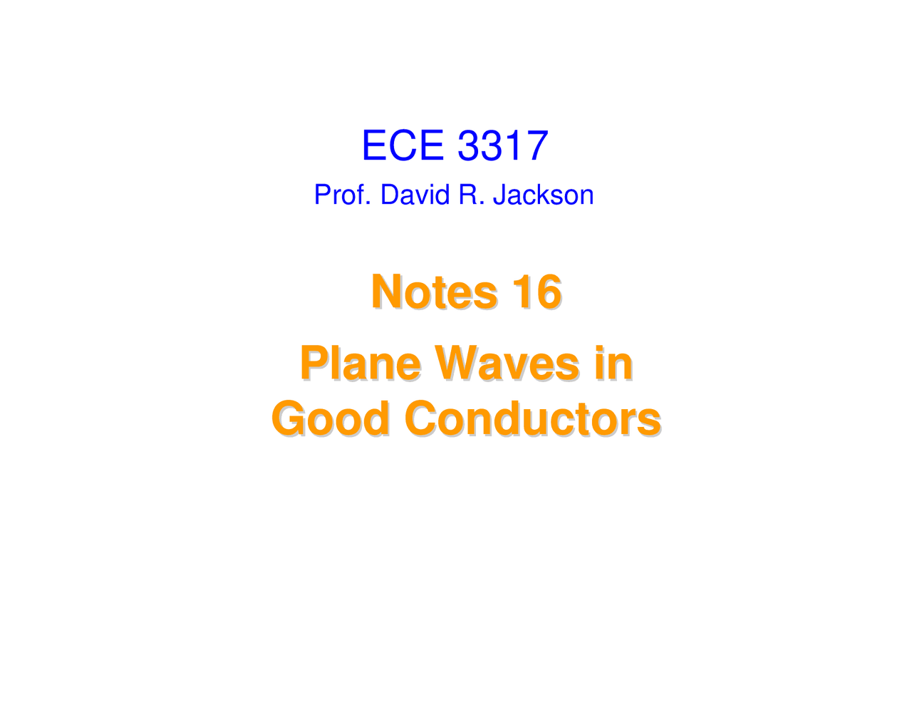 Plane Waves In Good Conductors Lecture Slides Ece 3317 Docsity