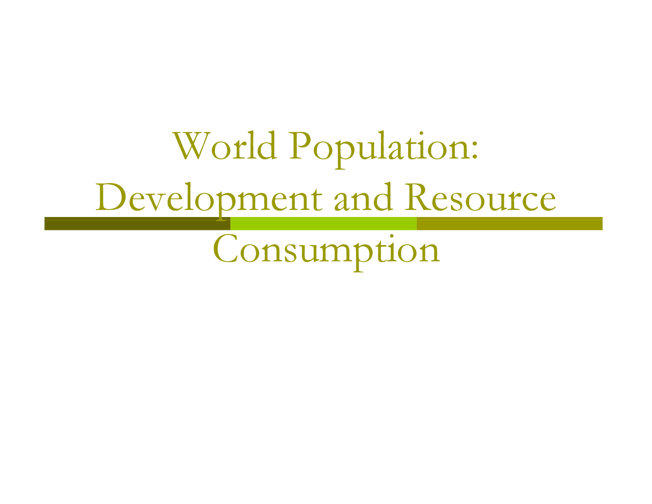World Population: Development and Resource/Consumption - Notes | WATS ...