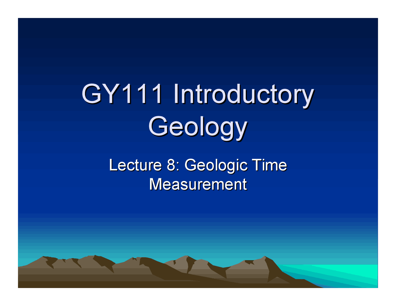 Geologic Time Measurements Lecture Slides Gy 111 Docsity