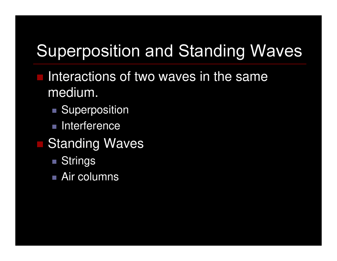 Superposition And Standing Waves Lecture Slides Phy 113 Docsity