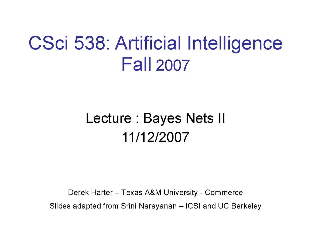 Bayes Nets II - Artificial Intelligence - Lecture Slides | CSCI 538 - Docsity