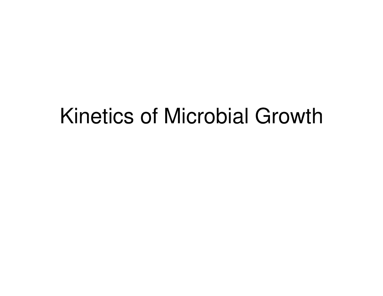 Lecture Slides On Kinetics Of Microbial Growth Papr 3531 Docsity