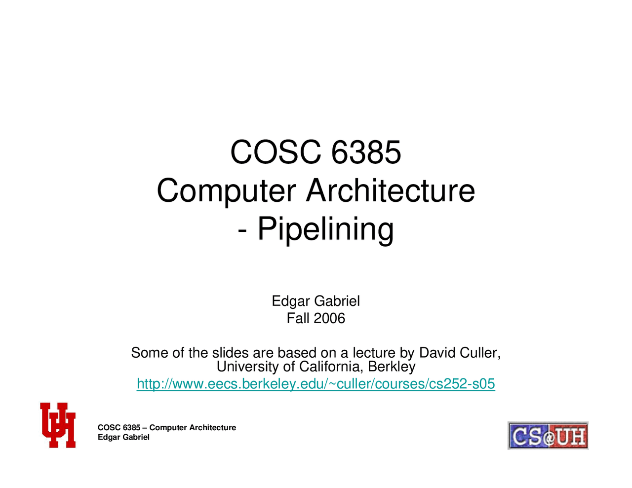 Computer Architecture: Pipelining and Instruction Set Architecture - Prof. Edgar Gabriel | Study ...