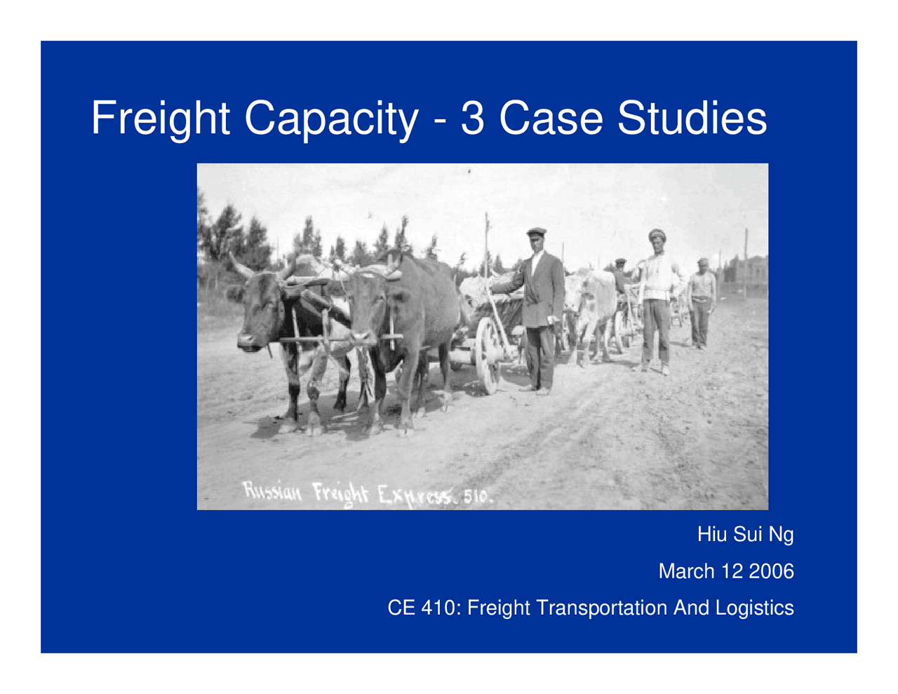 Freight Capacity - 3 Case Studies | CE 410 - Docsity