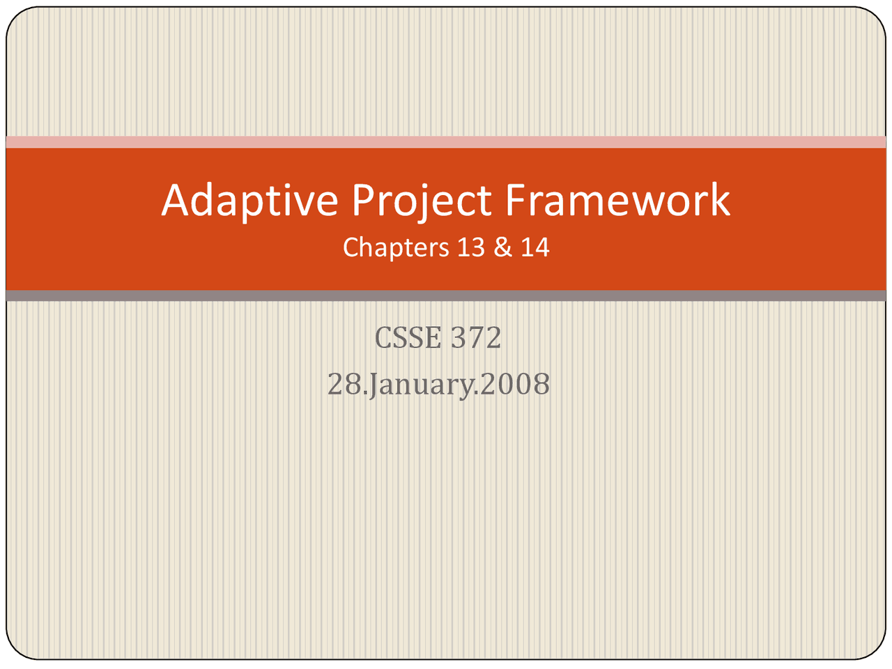 Adaptive Project Framework Lecture Slides Csse 372 Docsity