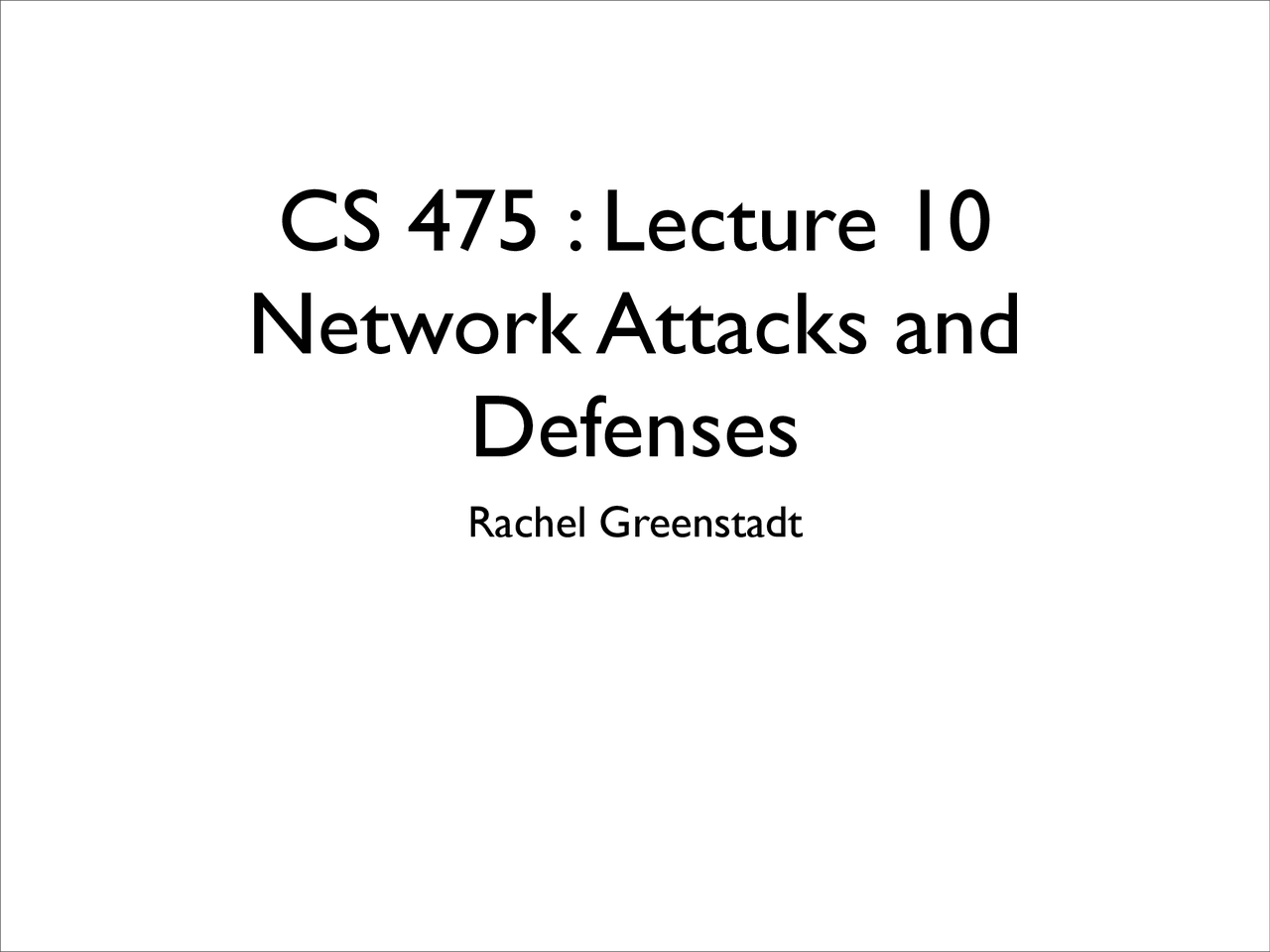 Slides On Network Attacks And Defenses Cs 475 Docsity