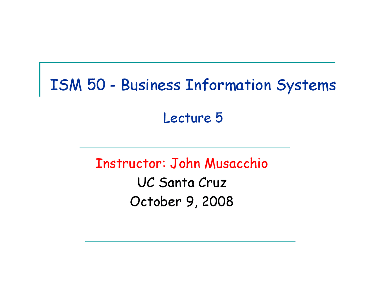 Frito Lay Business Information Systems Lecture Slides Ism 50