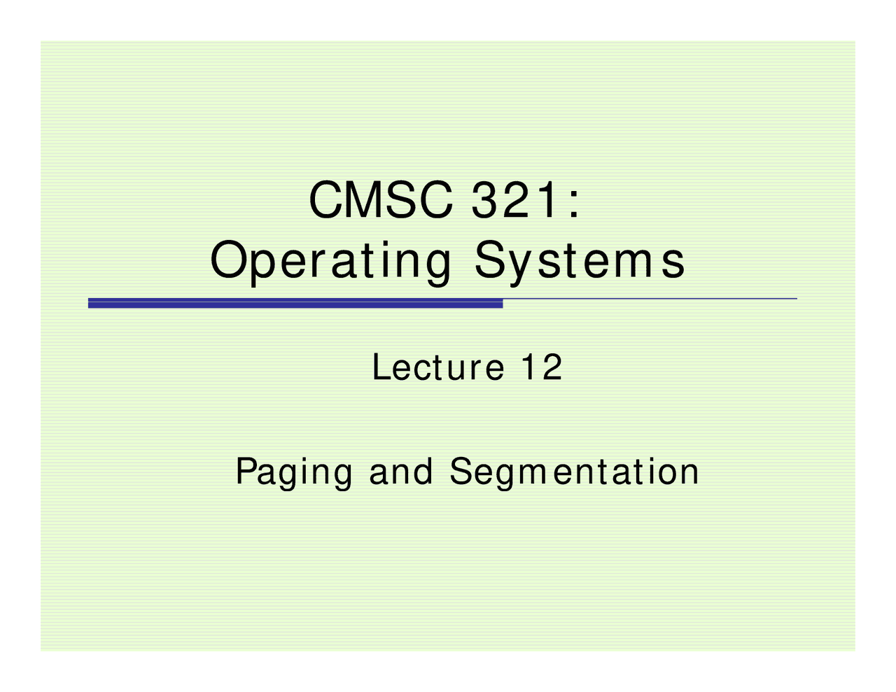 Lecture Slides On Paging And Segmentation Cmsc 321 Docsity 4566