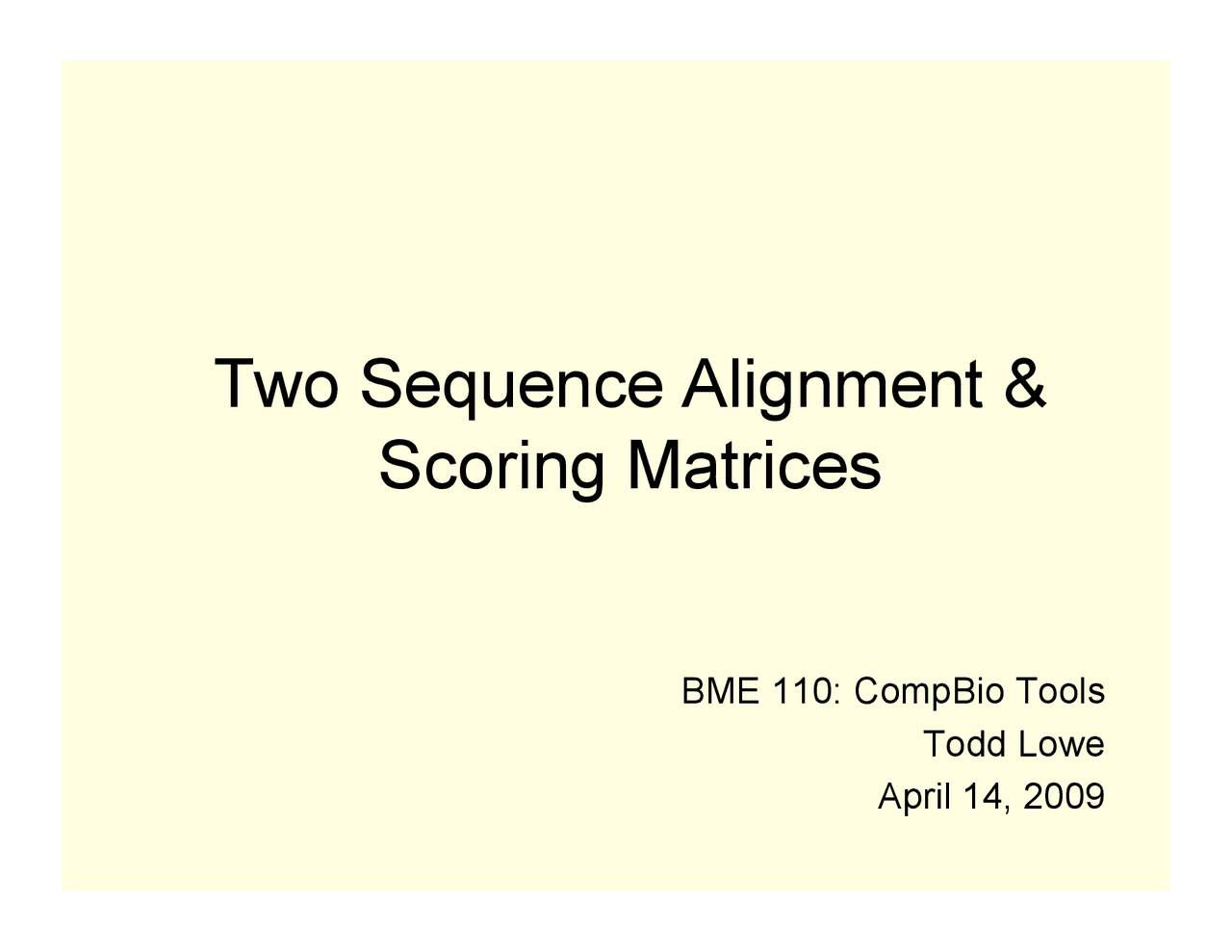 Two Sequence Alignment and Scoring Matrices | BME 110 - Docsity