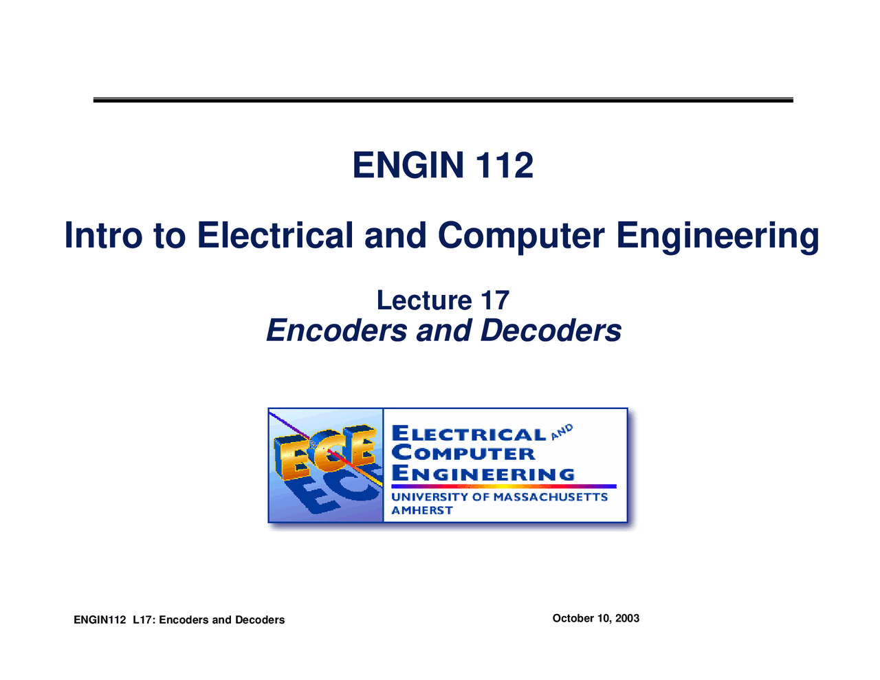 Encoders and Decoders - Lecture Slides | ENGIN 112 - Docsity