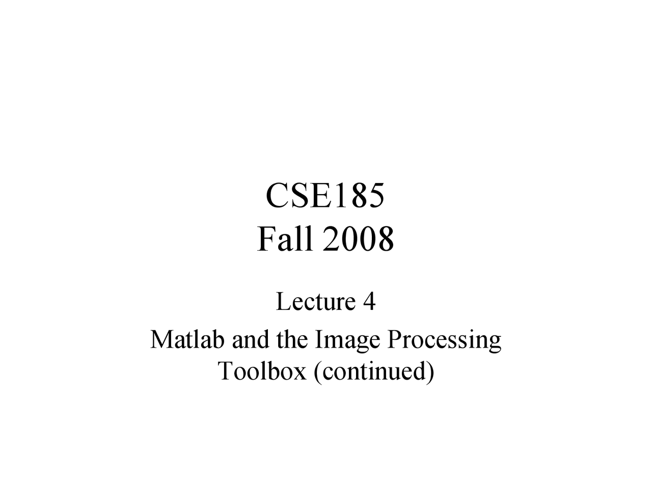 Matlab And The Image Processing Lecture Slides Cse 185 Docsity