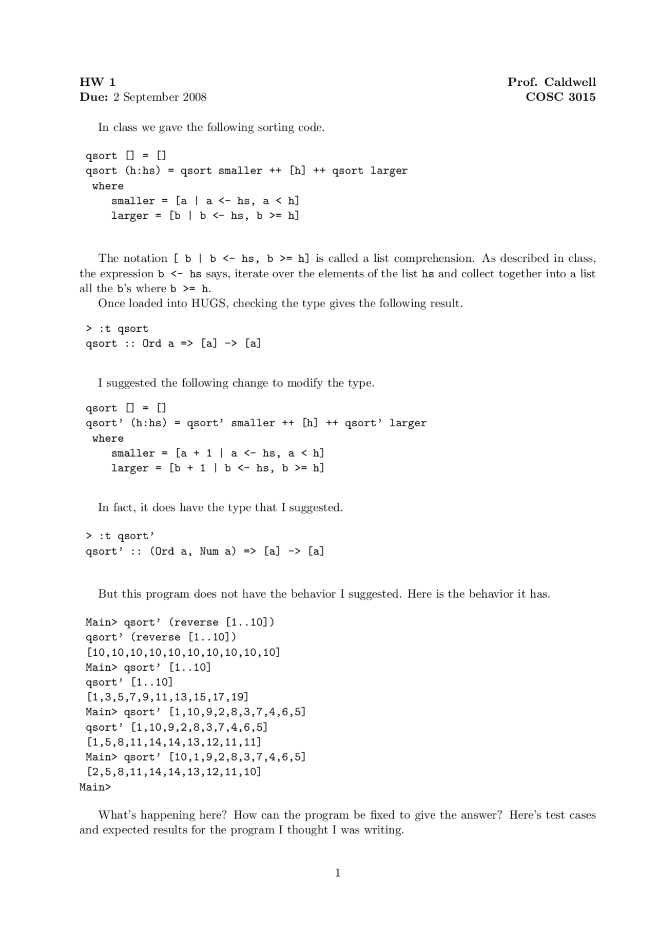 Homework 1 Solutions Functional Programming Fall 2008 Cosc 3015