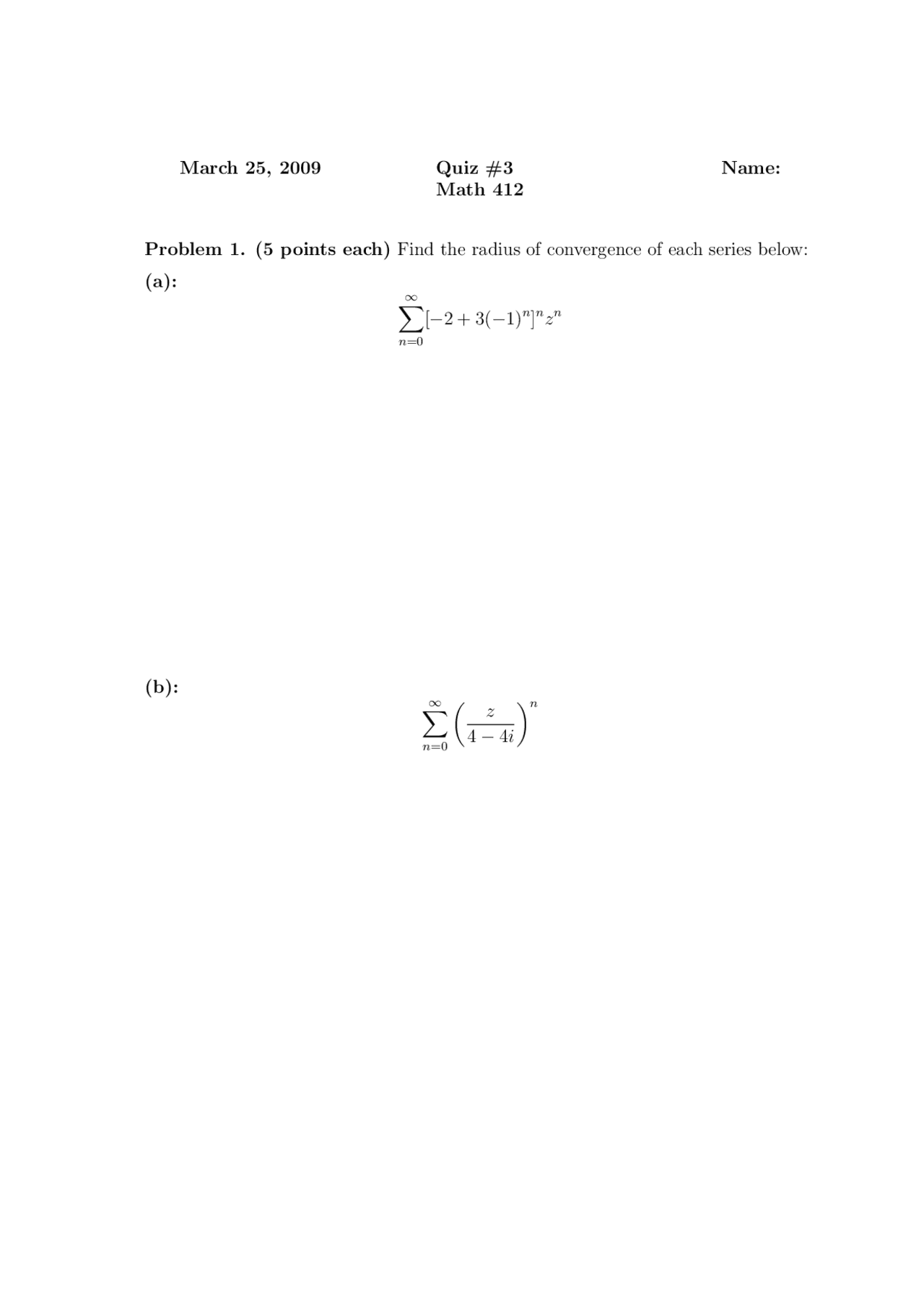 2 Questions In Practice Quiz 3 Complex Analysis Fall 2009 Math