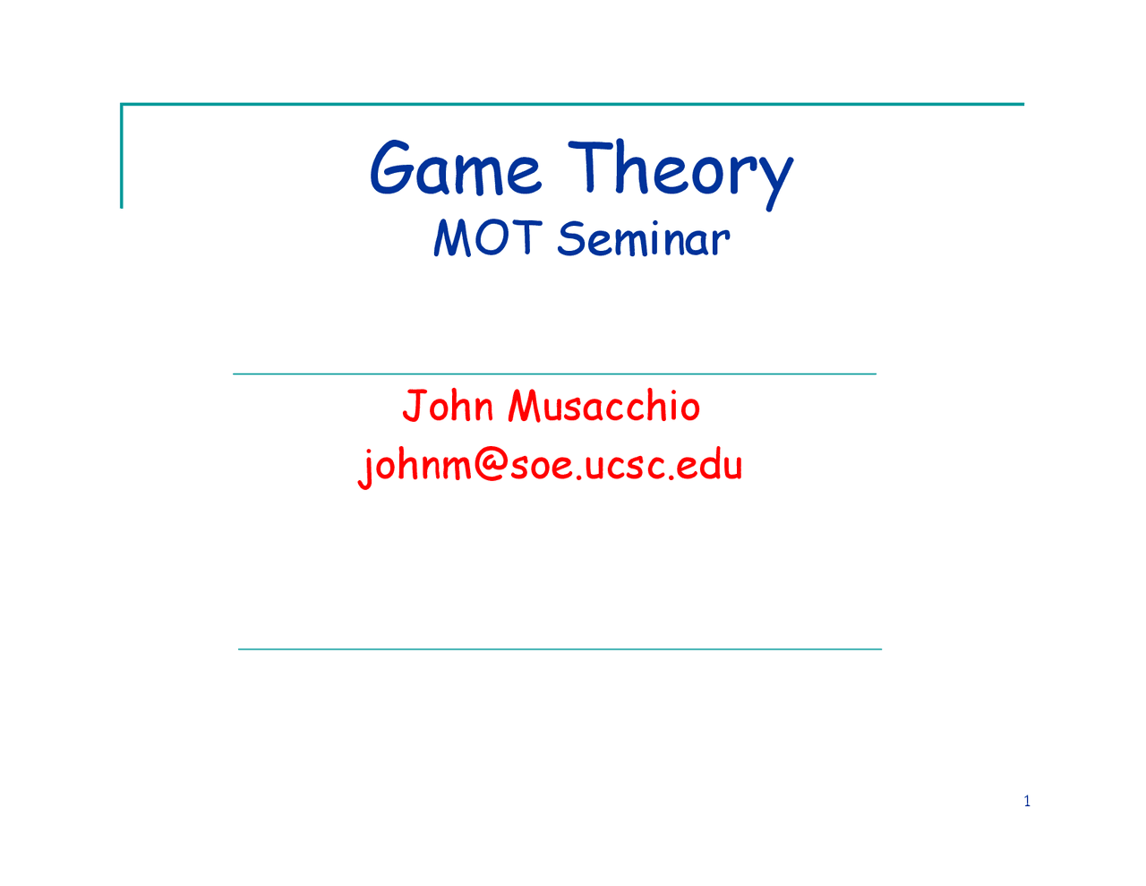 Notes on Game Theory- Management of Technology Seminar | ISM 101 - Docsity