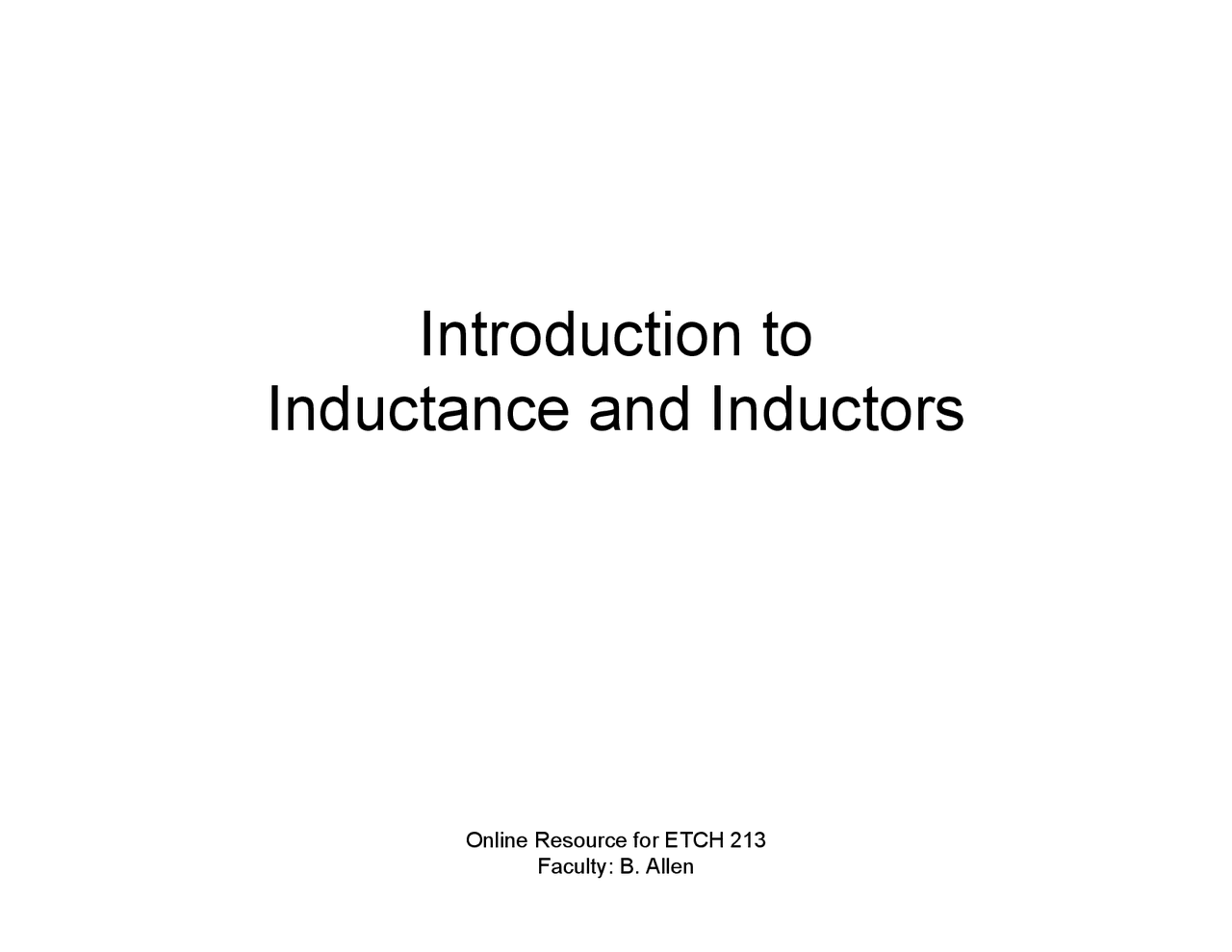 Introduction To Inductance And Inductors Notes Etch 213 Docsity