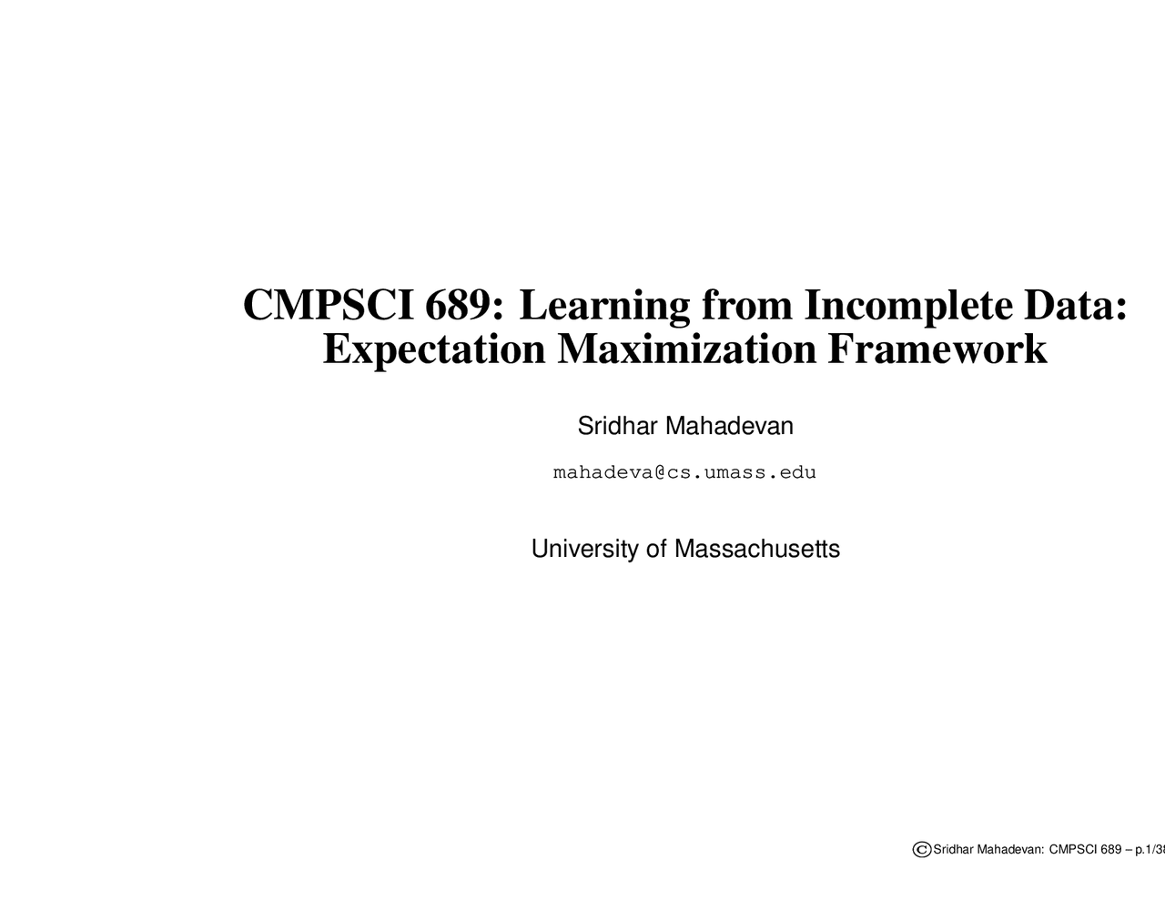 Learning From Incomplete Data Expectation Maximization Framework Cmpsci 689 Docsity
