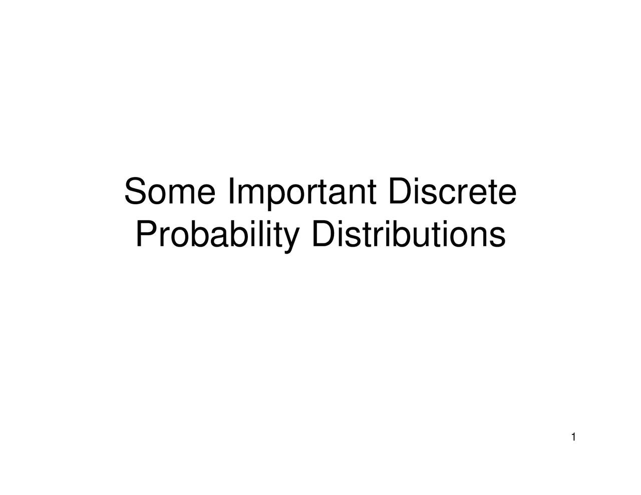 Some Important Discrete Probability Distributions | MATH 124 - Docsity