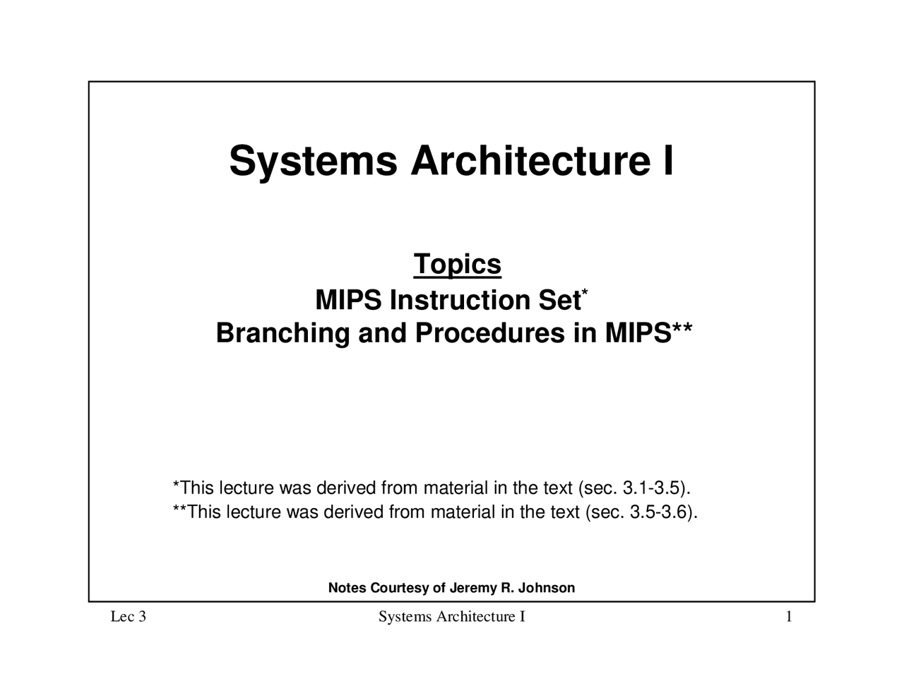 MIPS Instruction Set, and Branching and Procedures in MIPS | CS 281 ...
