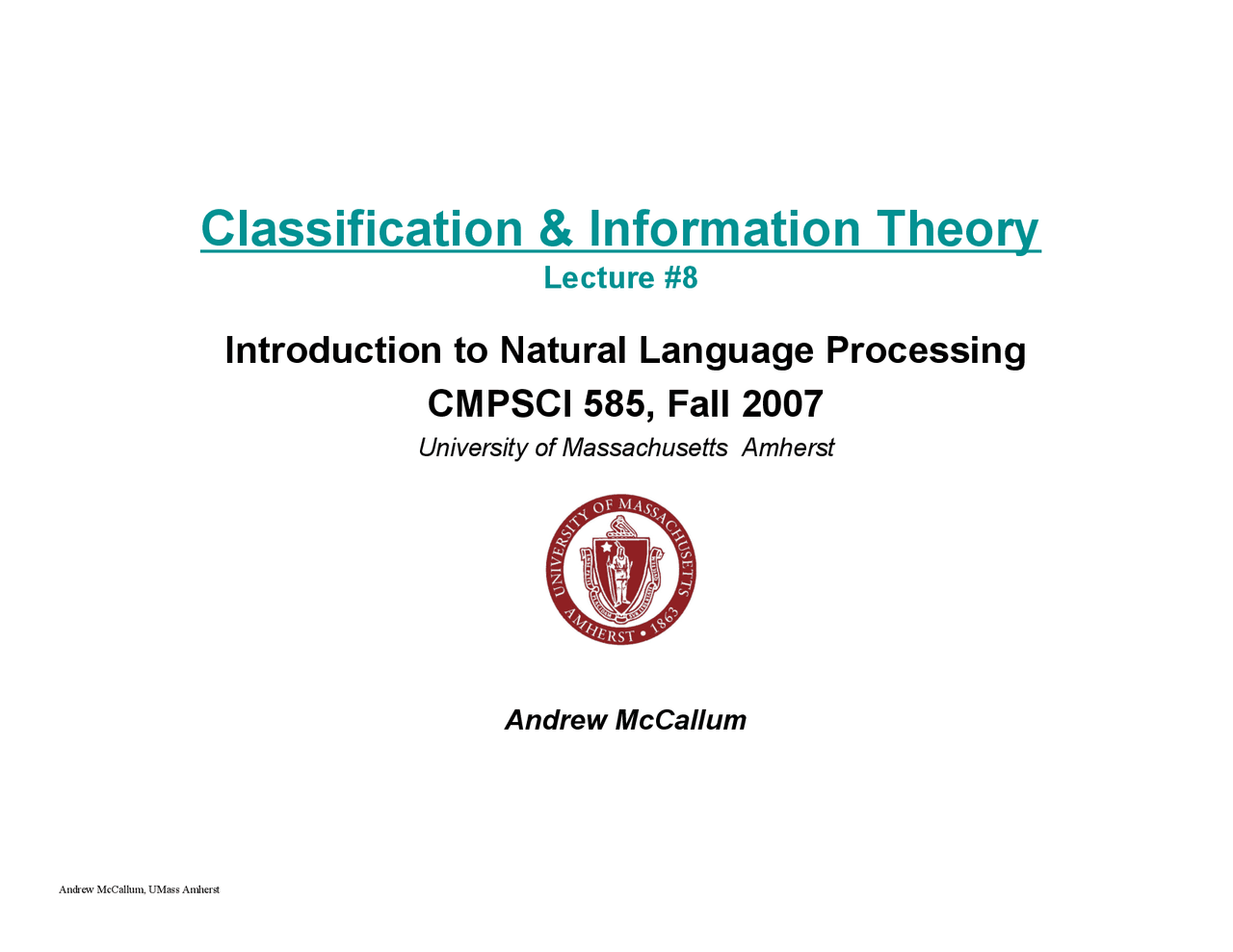 Classification And Information Theory Lecture Slides Cmpsci 585 Docsity