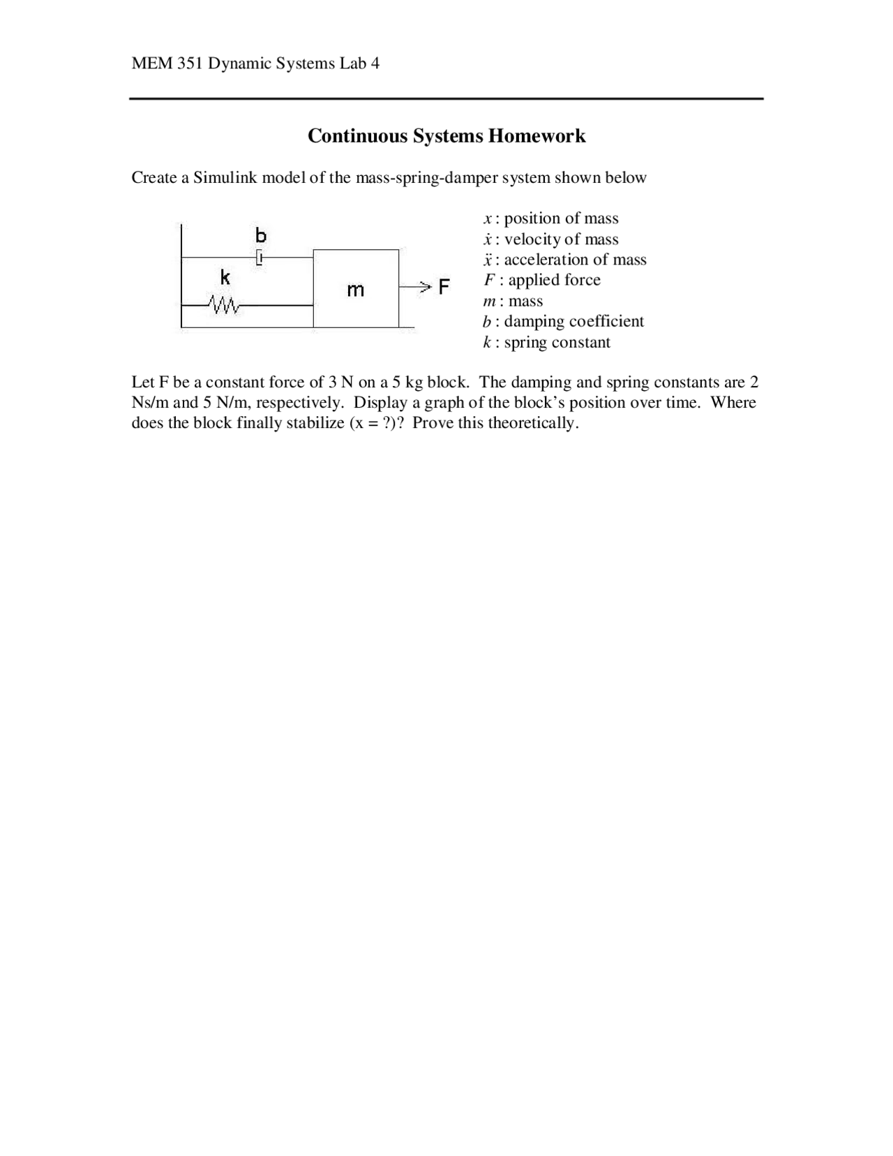 Continuous Systems Homework - Dynamic Systems Laboratory I | MEM 351 - Docsity