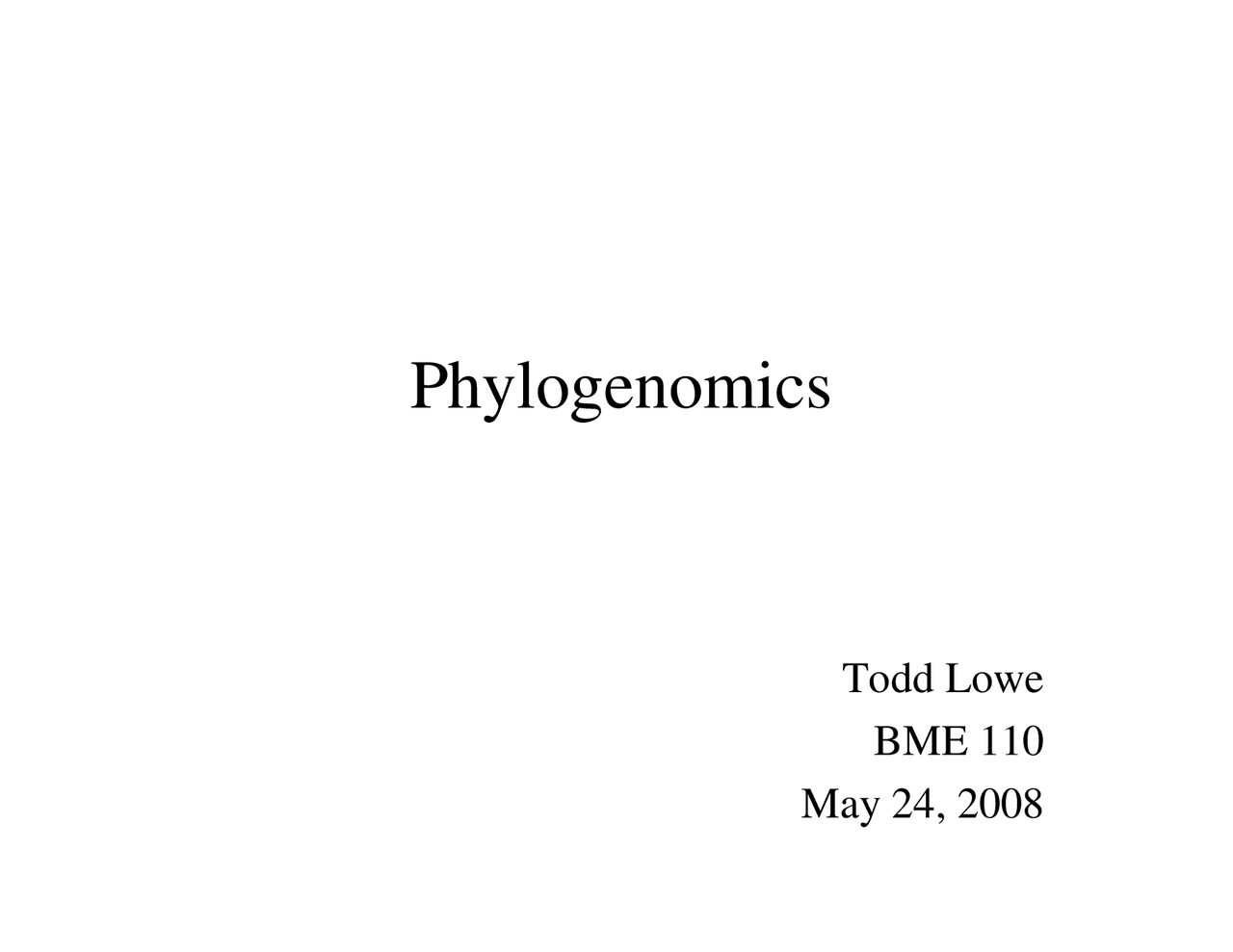 Lecture Slides on Phylogenomics Analysis - Computational Biology Tools | BME 110 - Docsity