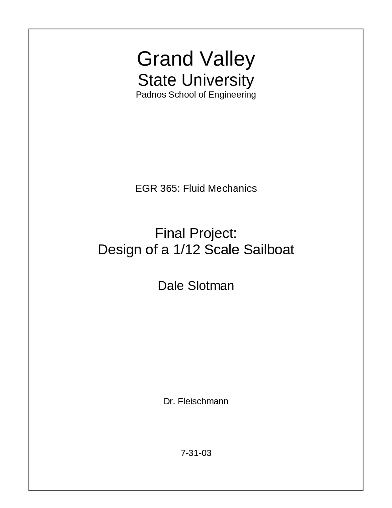 An Introduction to Fluid Mechanics - Project | EGR 365 - Docsity
