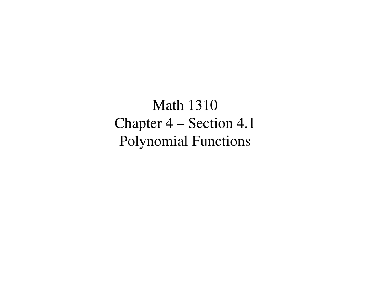 Polynomial Functions College Algebra Handout Math 1310 Docsity