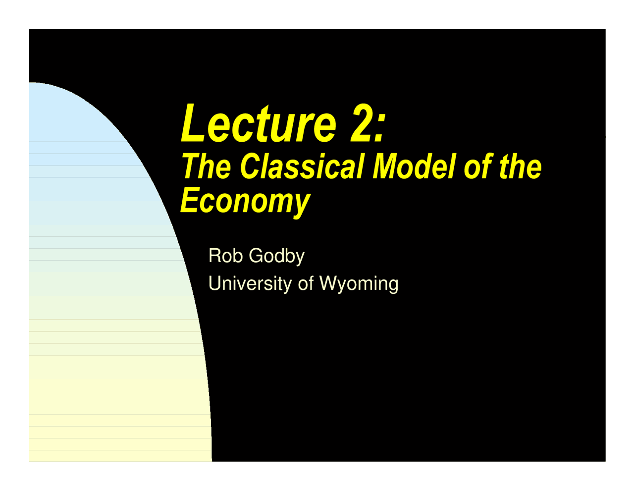 Lecture Slides on The Classical Model of the Economy | ECON 3010 - Docsity